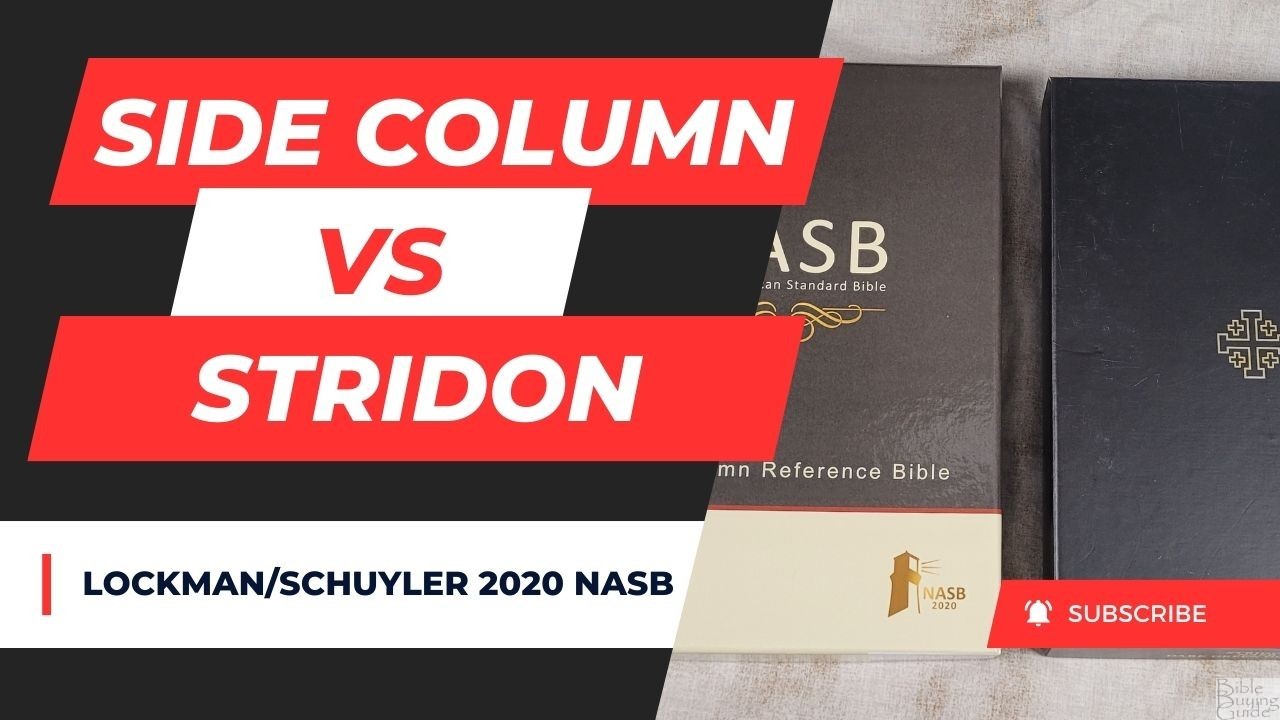 2020 NASB Side Column Reference vs Stridon - Bible Buying Guide